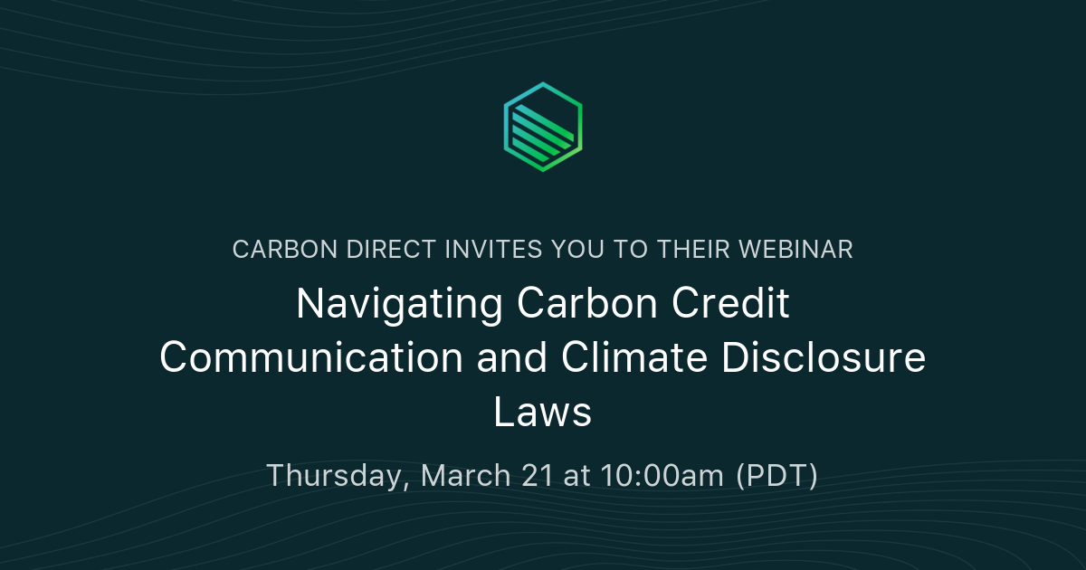 Navigating Carbon Credit Communication and Climate Disclosure Laws | Carbon Direct