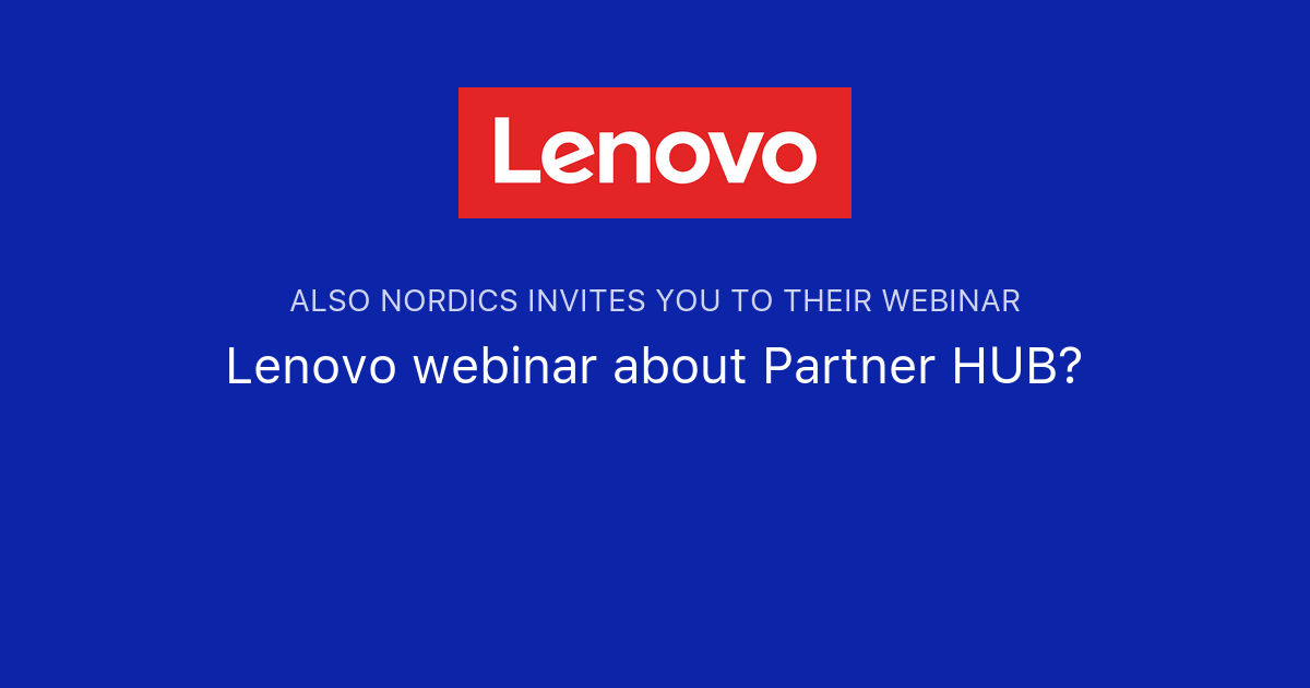 Lenovo webinar about Partner HUB? | ALSO Nordics