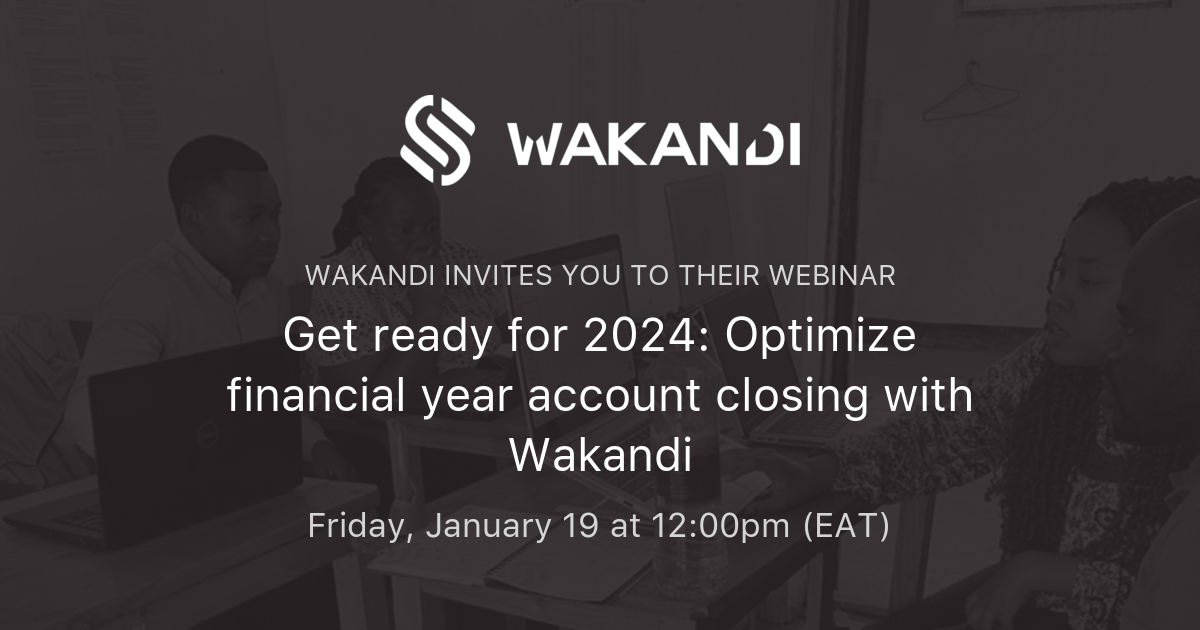 Get ready for 2024: Optimize financial year account closing with Wakandi | Wakandi