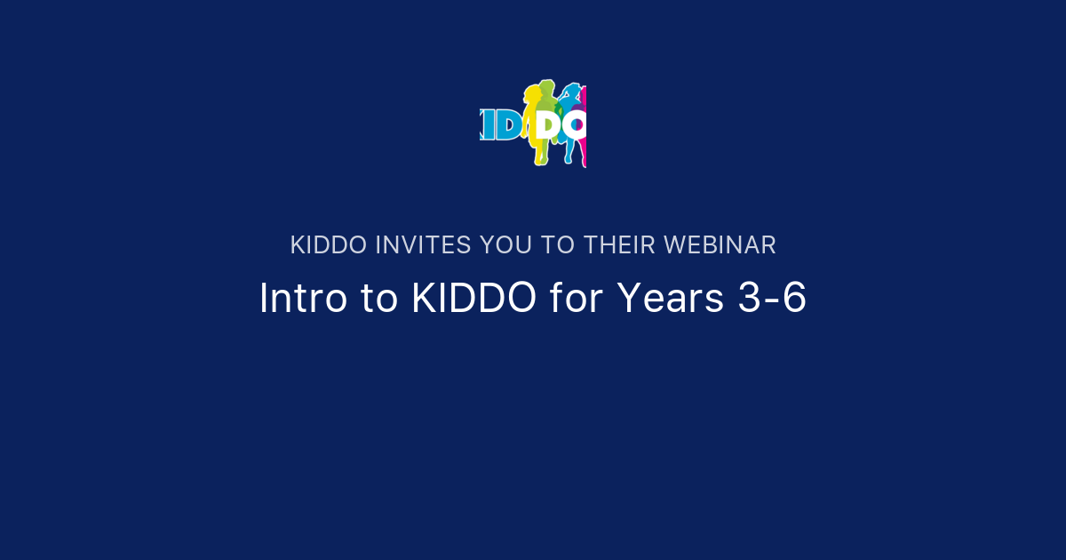 Intro to KIDDO for Years 3-6 | KIDDO