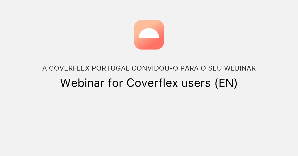 Webinar for Coverflex users (EN) | Coverflex Portugal
