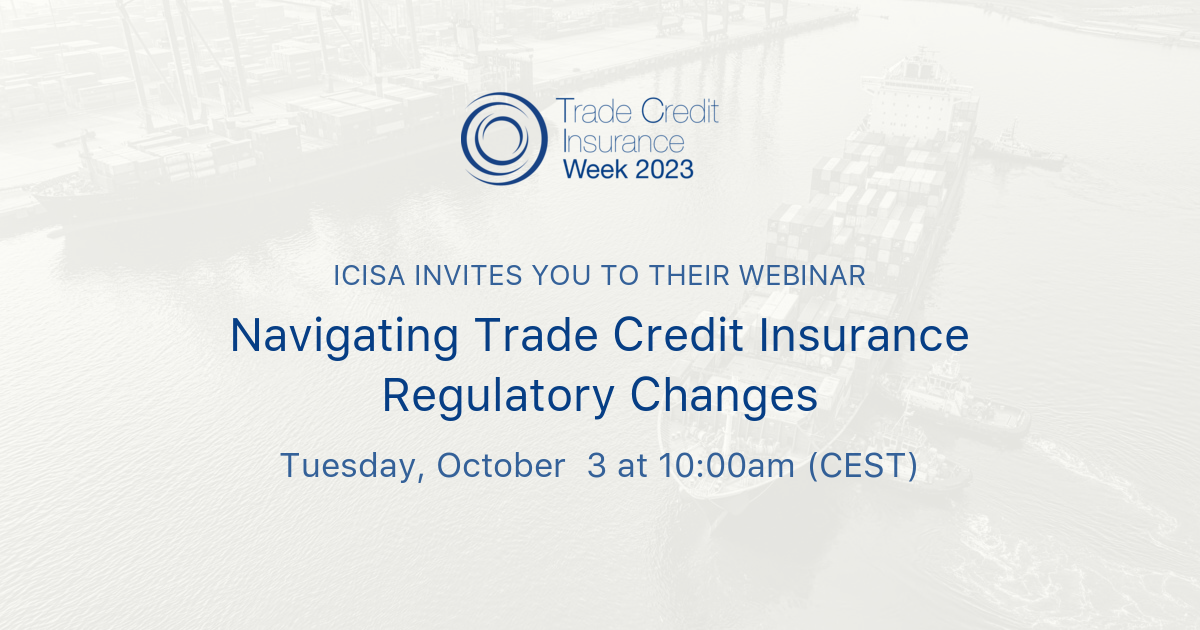 Navigating Trade Credit Insurance Regulatory Changes | ICISA