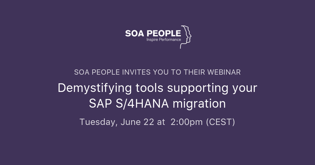 Demystifying Tools Supporting Your Sap S4hana Migration Soa People