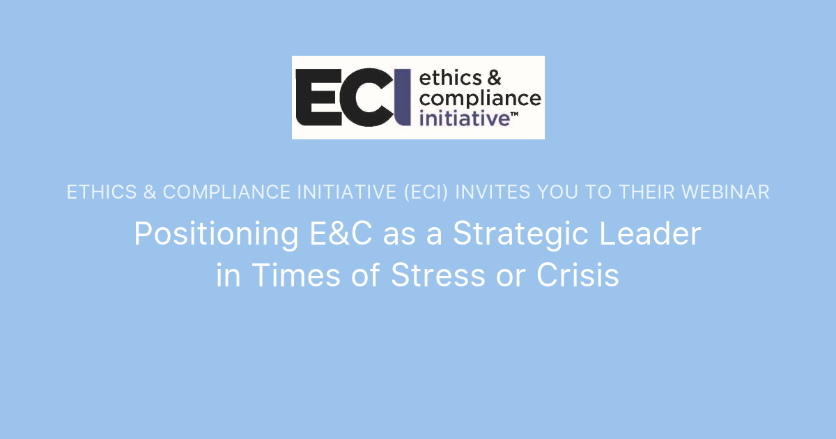 Positioning E&C as a Strategic Leader in Times of Stress or Crisis ...