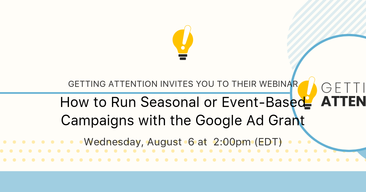 How to Run Seasonal or Event-Based Campaigns with the Google Ad Grant ...