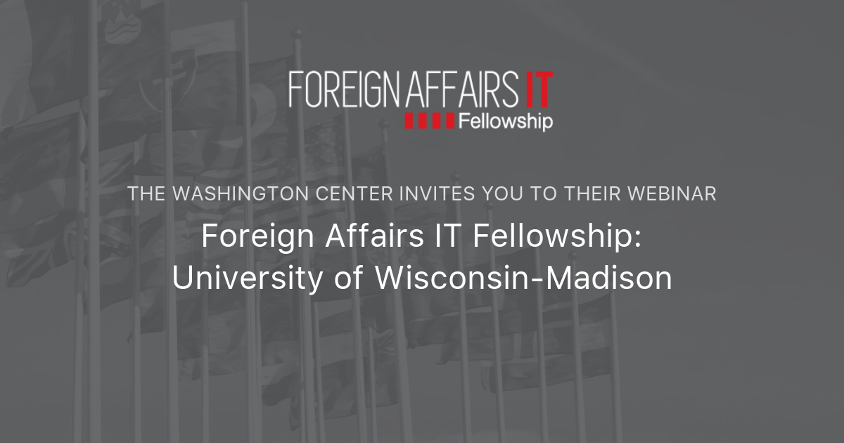 Foreign Affairs IT Fellowship: University of Wisconsin-Madison | The ...