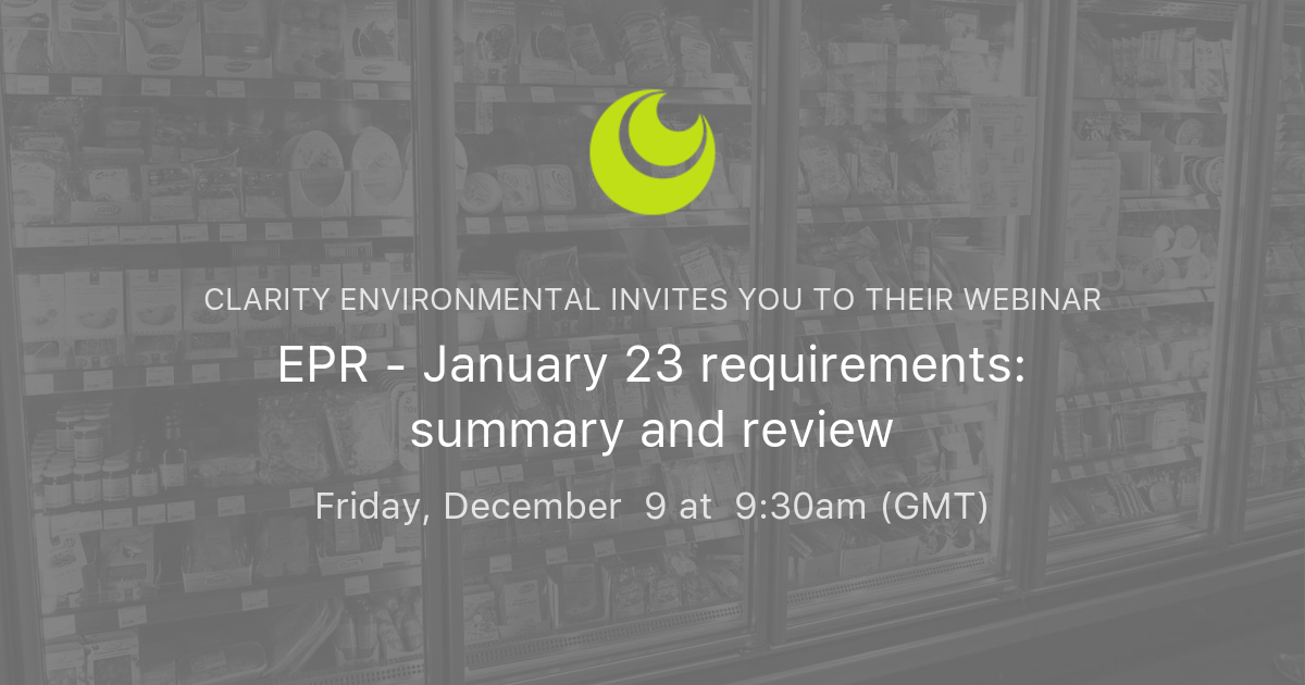 EPR - January 23 requirements: summary and review | Clarity Environmental