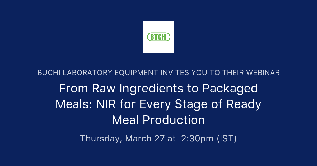 From Raw Ingredients to Packaged Meals: NIR for Every Stage of Ready Meal Production | BUCHI ...