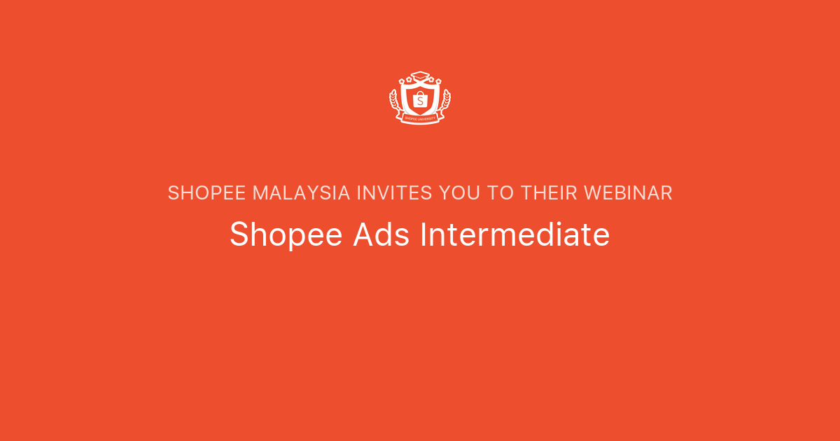 Shopee Ads Intermediate | Shopee Malaysia