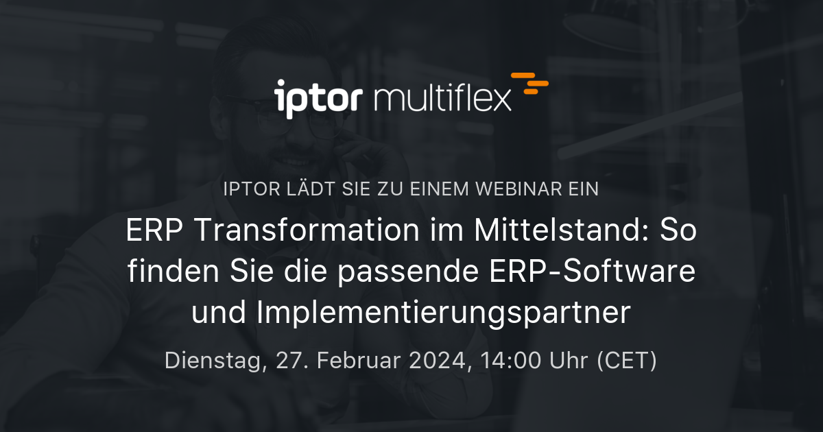 ERP Transformation im Mittelstand: So finden Sie die passende ERP-Software und ...