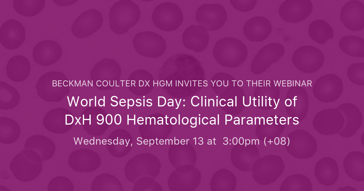 World Sepsis Day: Clinical Utility of DxH 900 Hematological Parameters ...
