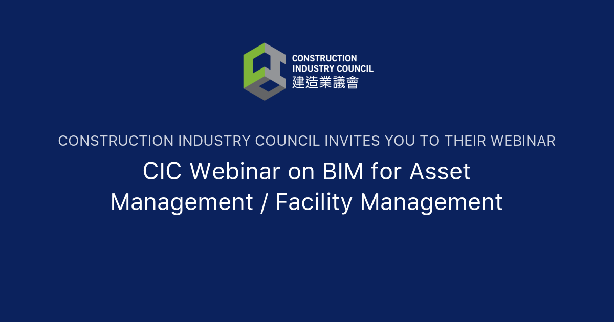 CIC Webinar on BIM for Asset Management / Facility Management ...