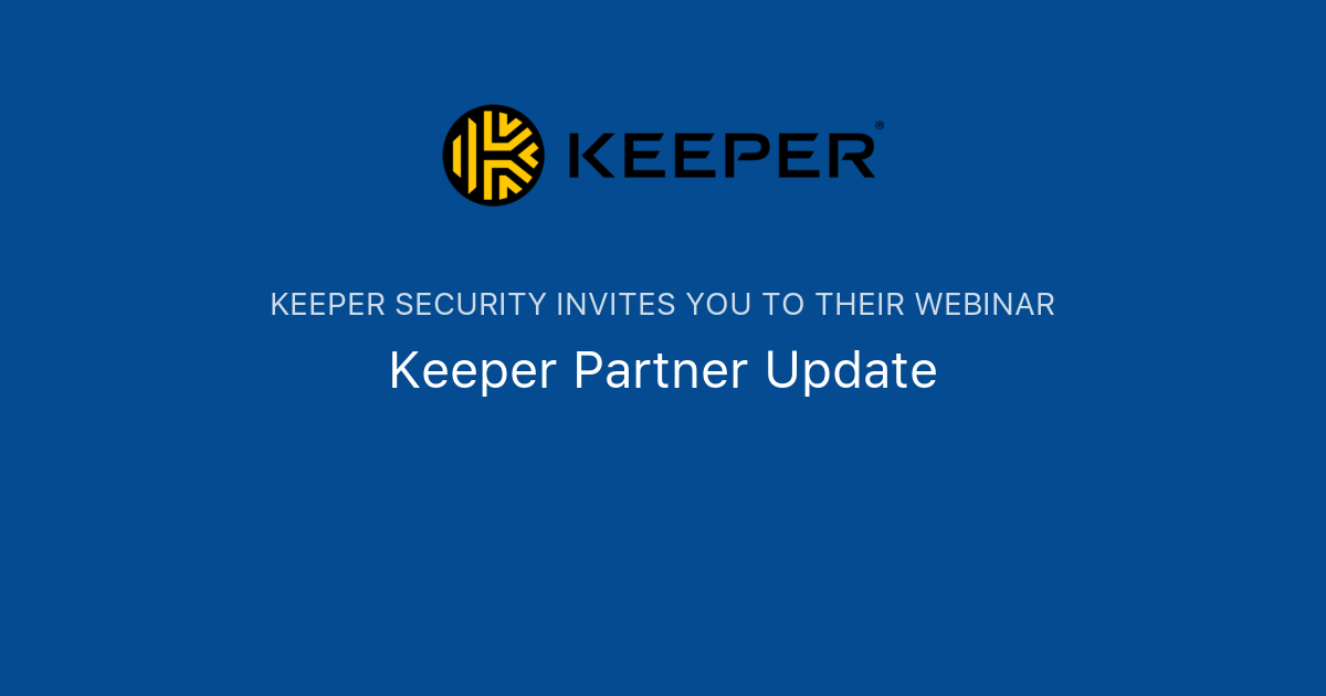 Keeper Partner Update | Keeper Security