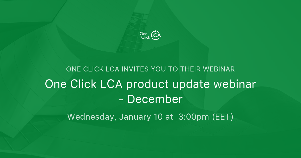 One Click LCA product update webinar - December | One Click LCA