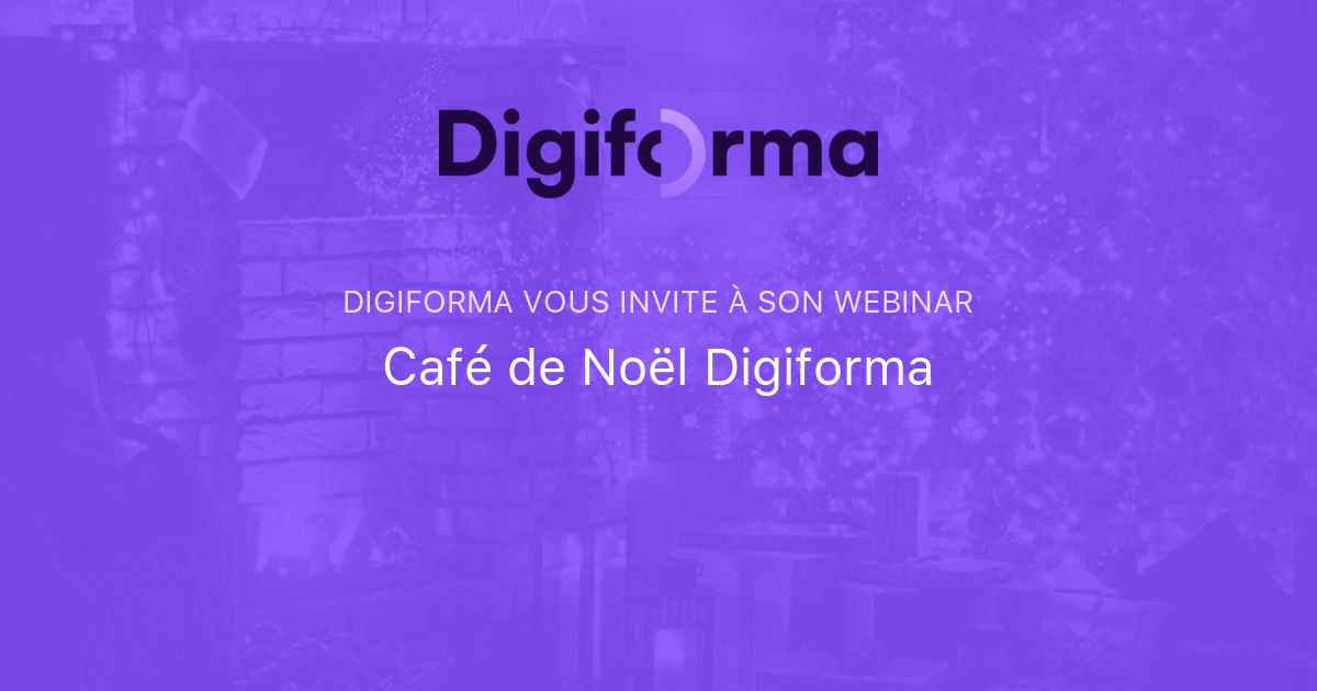 🎄 Café de Noël Digiforma 🎄 | Digiforma