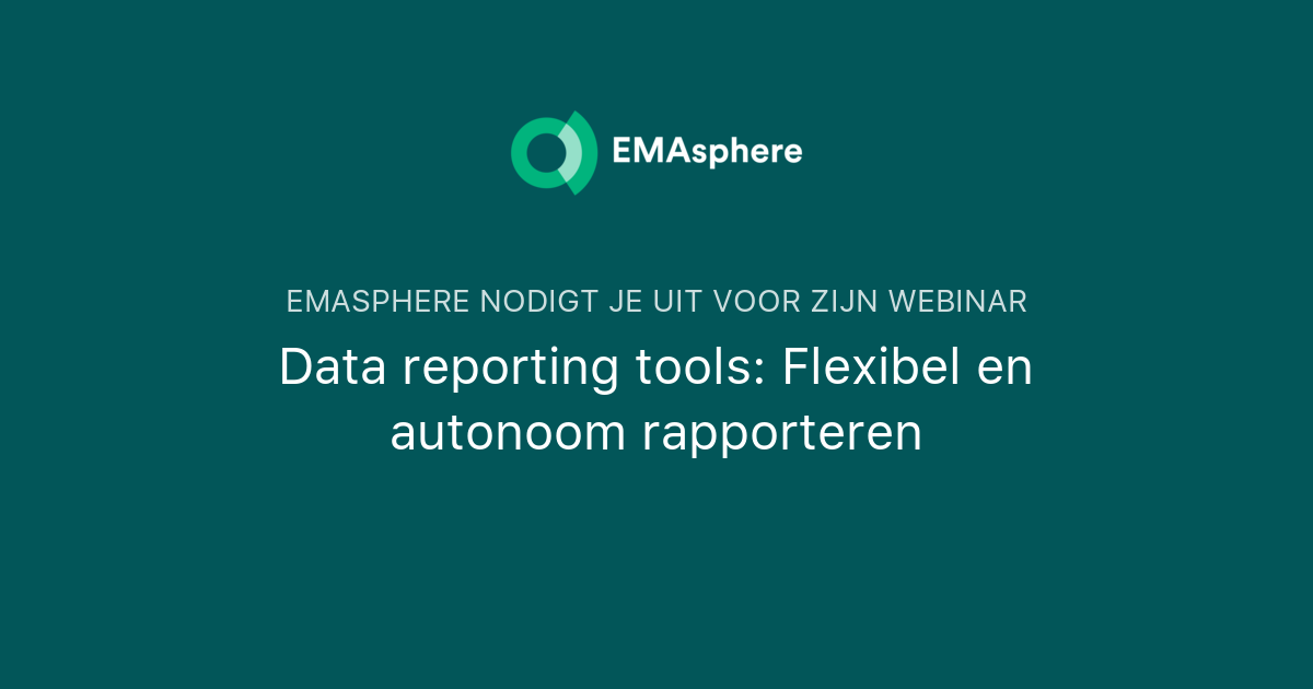 Data reporting tools: Flexibel en autonoom rapporteren | EMAsphere
