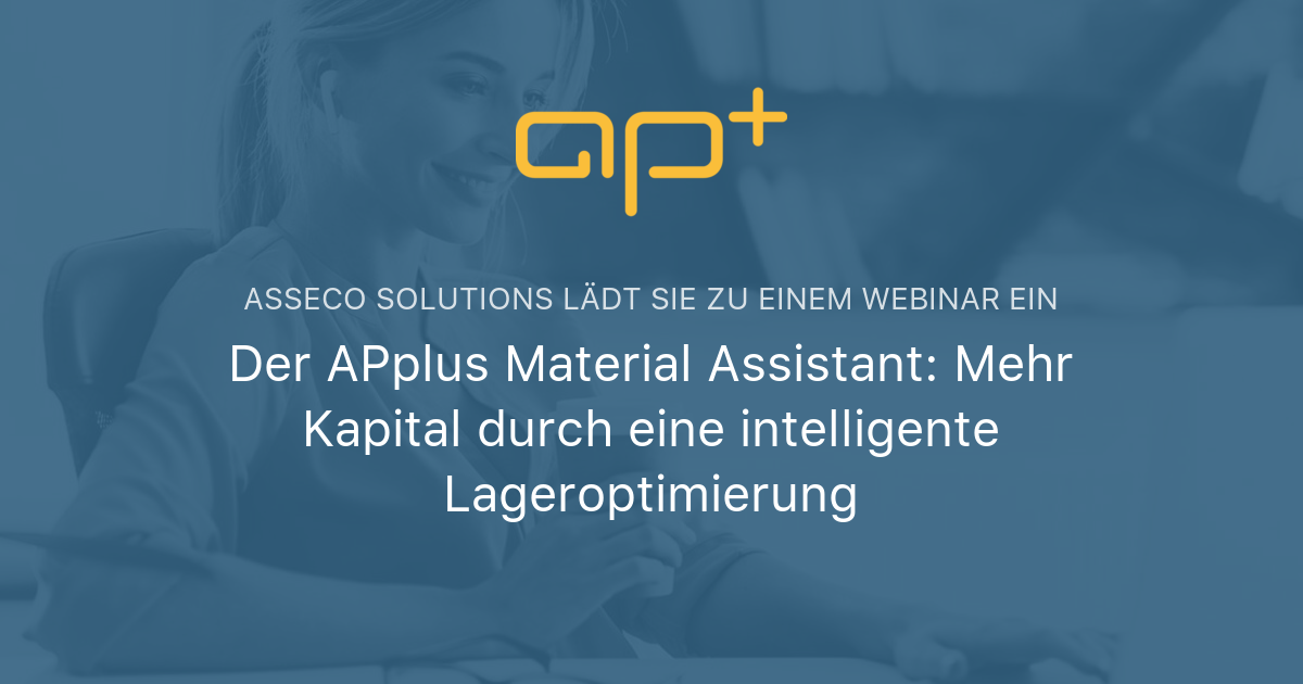 Der APplus Material Assistant: Mehr Kapital durch eine intelligente ...