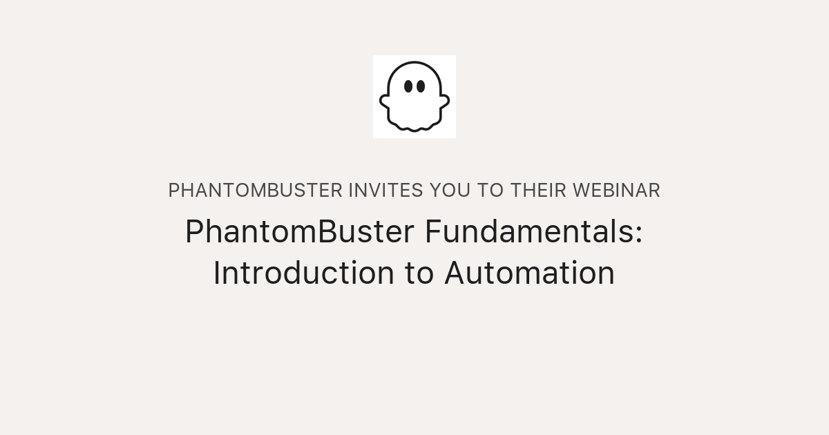 PhantomBuster 101 | PhantomBuster
