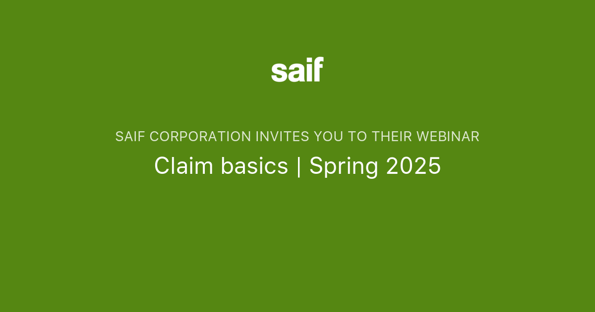 Claim basics | SAIF Corporation