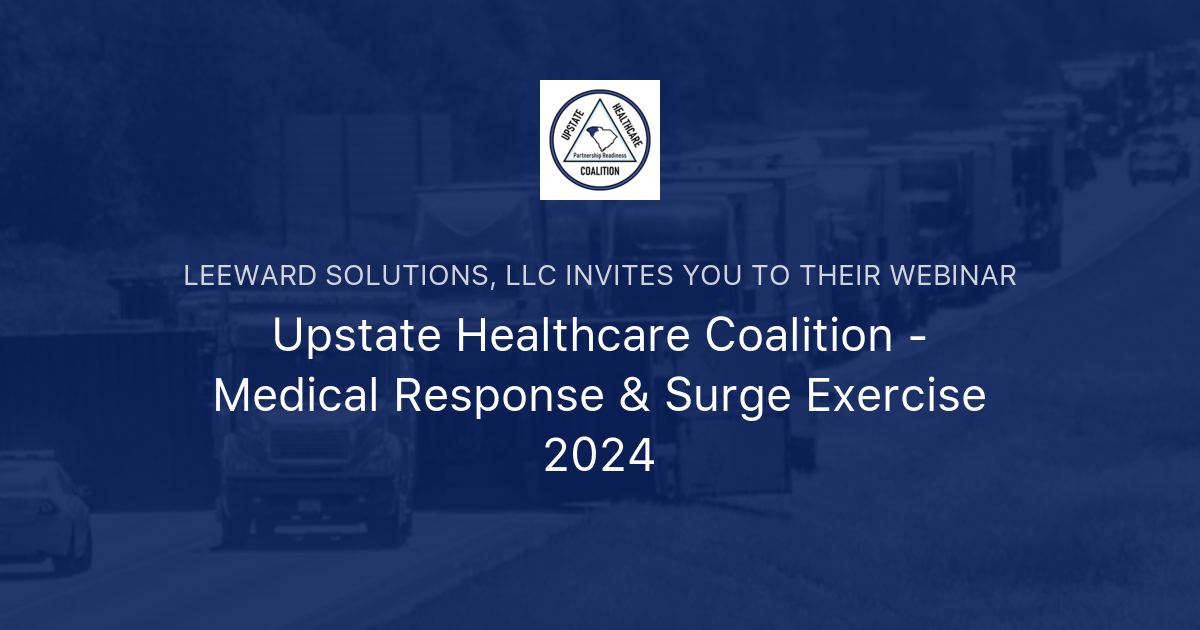 Upstate Healthcare Coalition - Medical Response & Surge Exercise 2024 ...