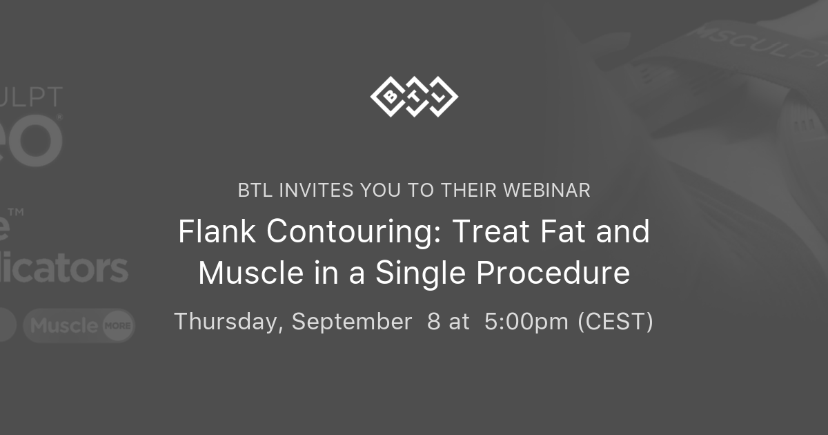 Flank Contouring: Treat Fat and Muscle in a Single Procedure | BTL