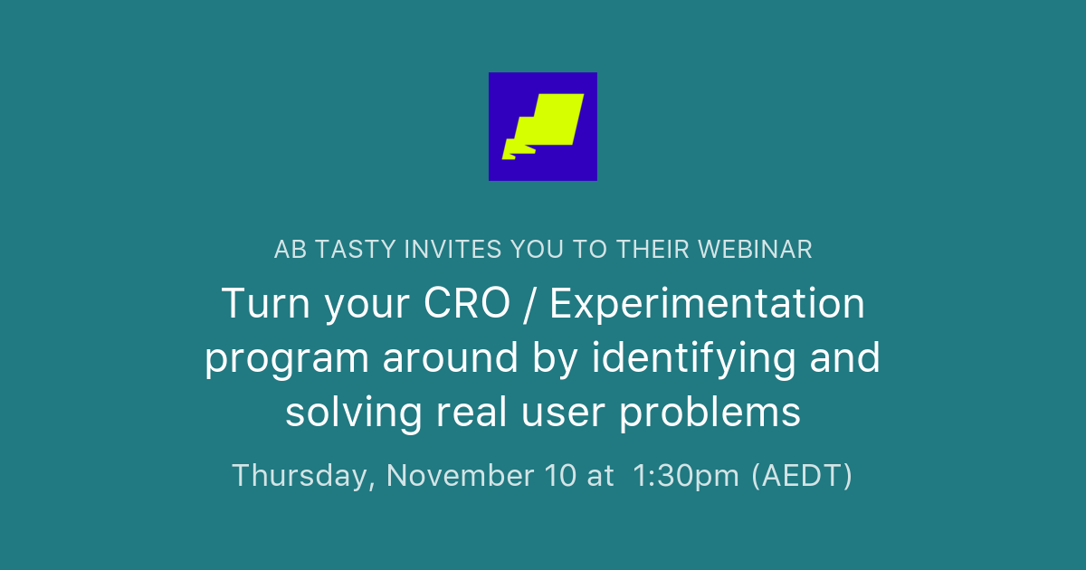 Turn your CRO / Experimentation program around by identifying and solving real user problems ...