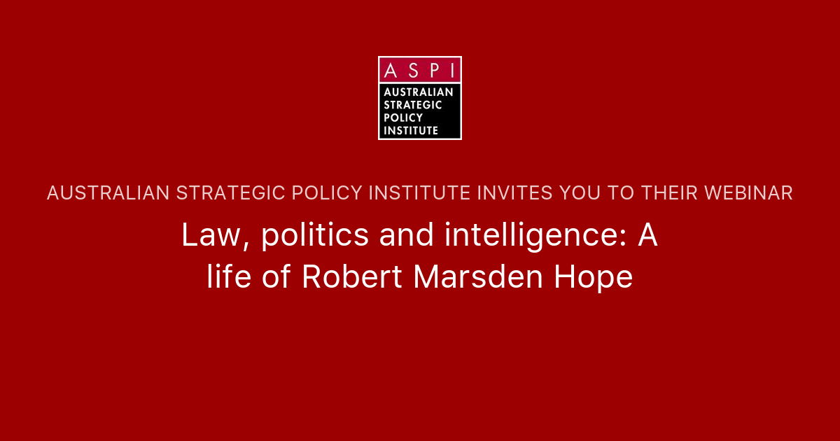 Law, politics and intelligence: A life of Robert Marsden Hope ...
