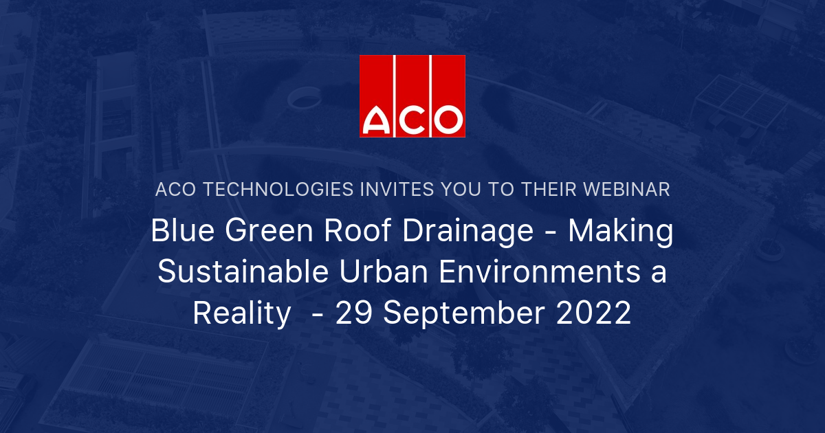 Blue Green Roof Drainage - Making Sustainable Urban Environments a ...