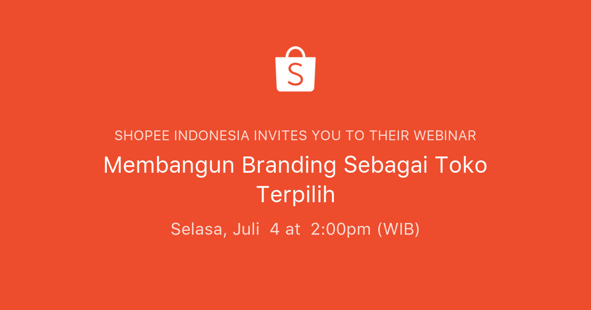 Membangun Branding Sebagai Toko Terpilih | Shopee Indonesia