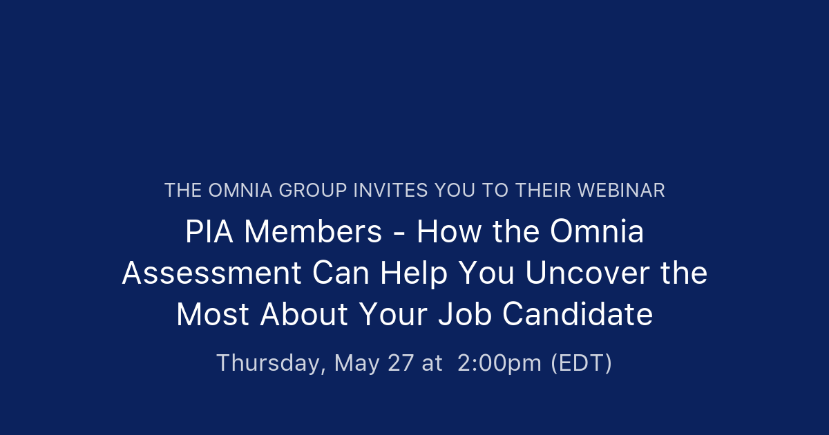 PIA Members - How the Omnia Assessment Can Help You Uncover the Most ...