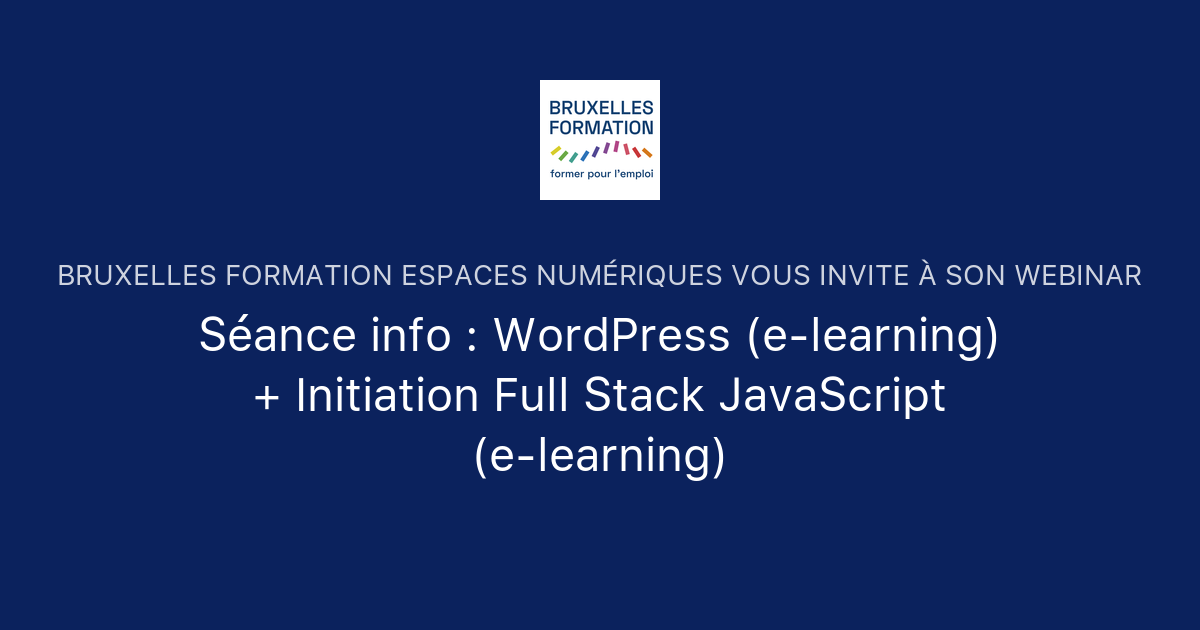 Séance info : WordPress (e-learning) + Initiation Full Stack JavaScript ...