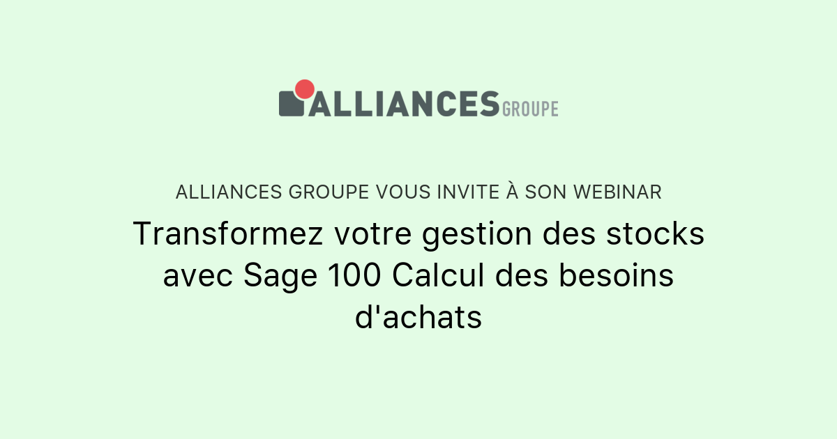 Transformez votre gestion des stocks avec Sage 100 Calcul des besoins d ...