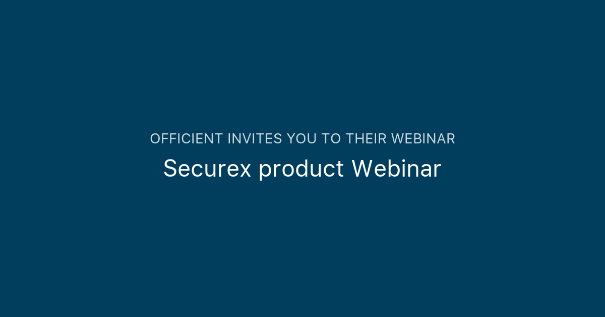 Securex product Webinar | Officient