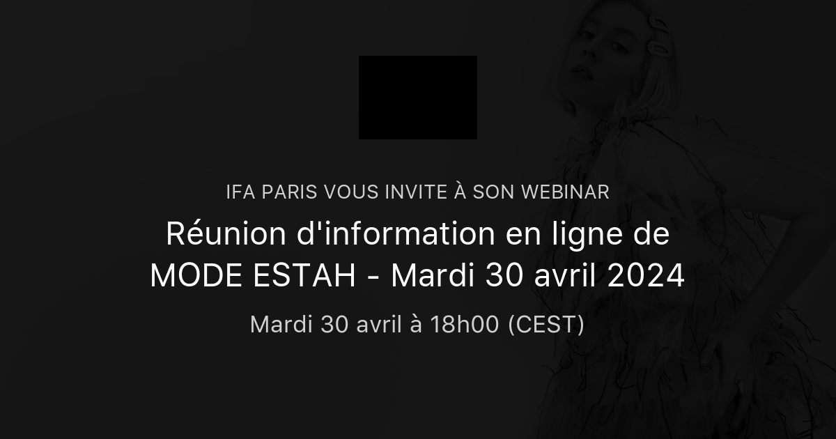 Réunion d'information en ligne de MODE ESTAH - Mardi 30 avril 2024 ...