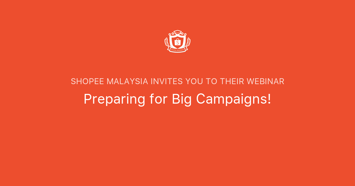 Preparing for Big Campaigns! | Shopee Malaysia