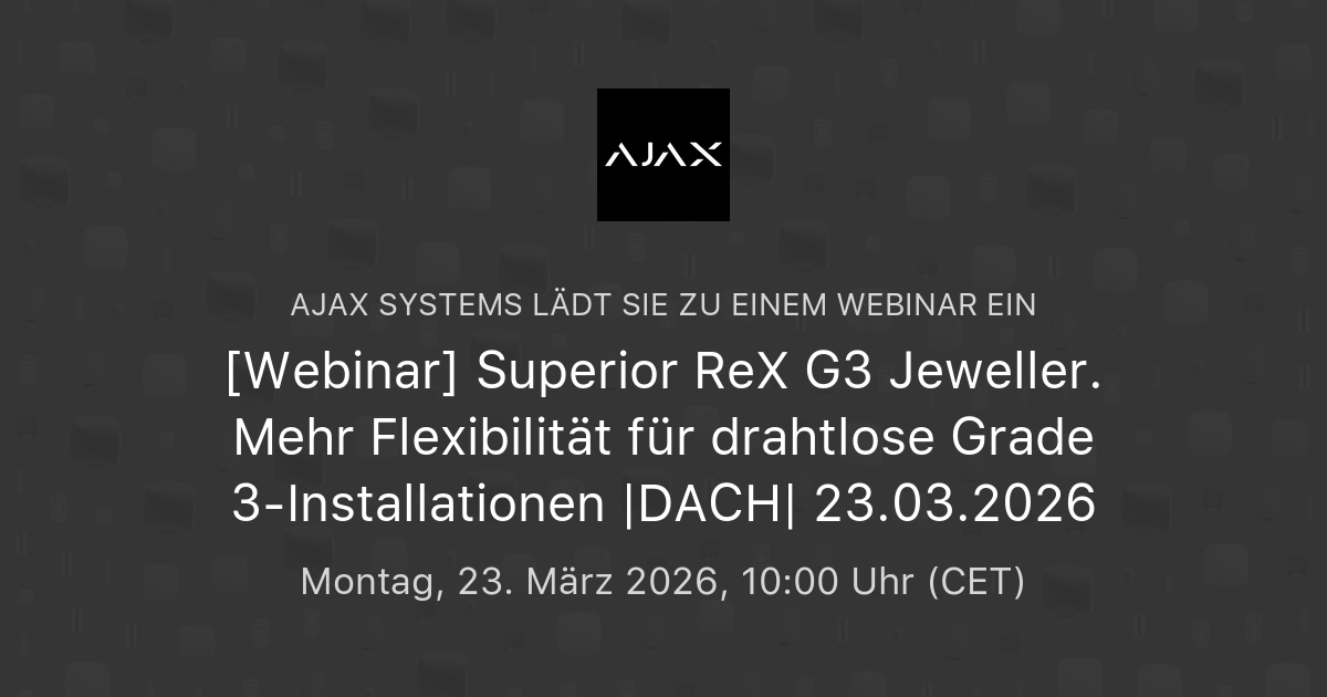 [Webinar] Superior ReX G3 Jeweller. Mehr Flexibilität für drahtlose ...