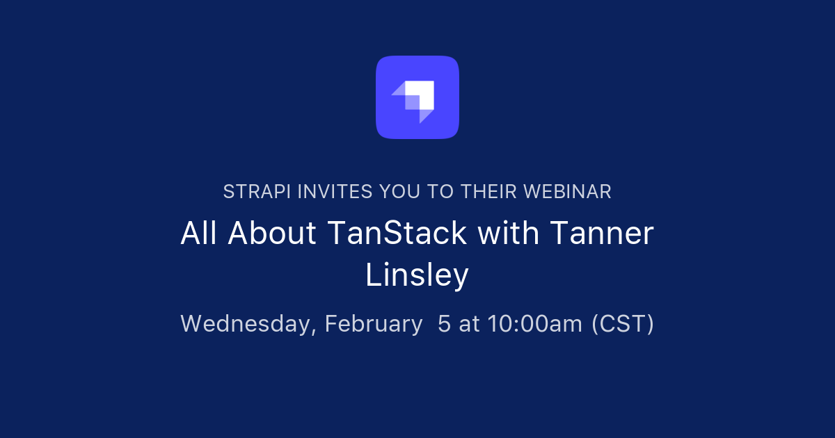 All About TanStack with Tanner Linsley | Strapi