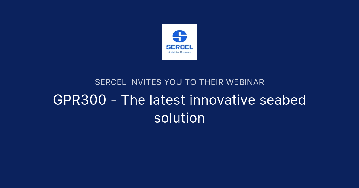 GPR300 - The latest innovative seabed solution | Sercel