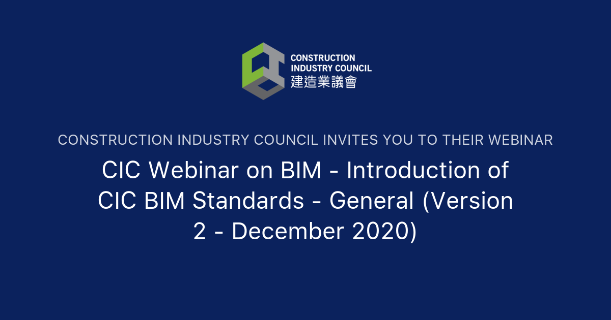 CIC Webinar on BIM - Introduction of CIC BIM Standards - General ...
