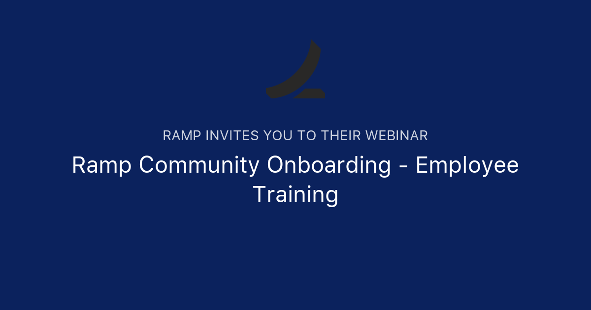 Ramp Community Onboarding - Employee Training | Ramp