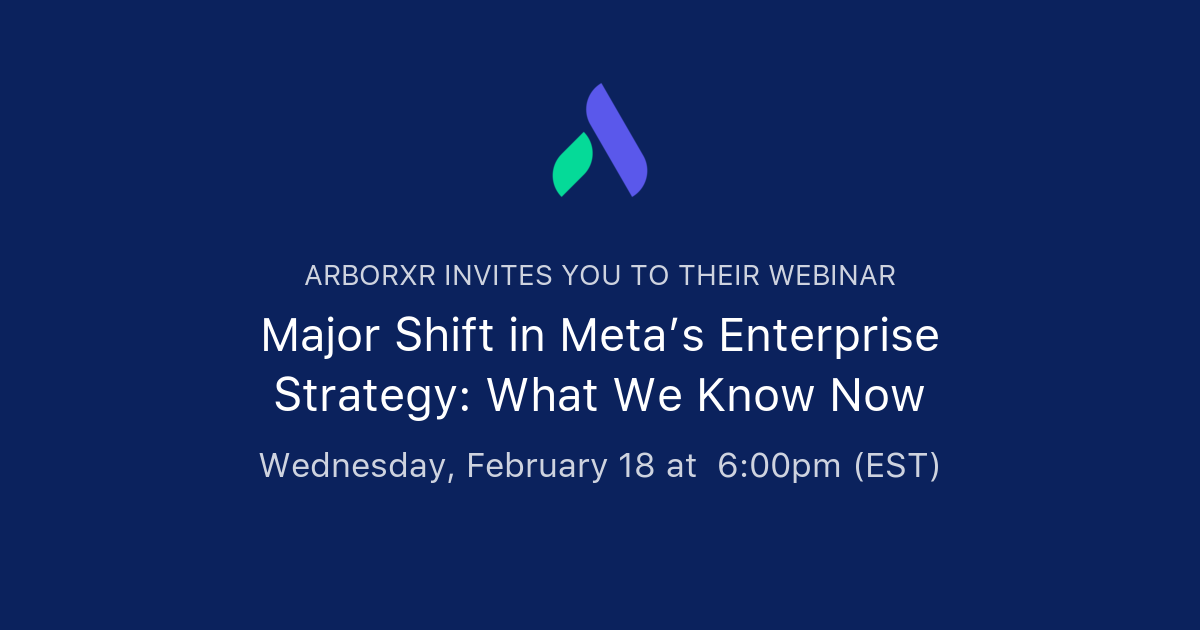 Major Shift in Meta’s Enterprise Strategy: What We Know Now | ArborXR