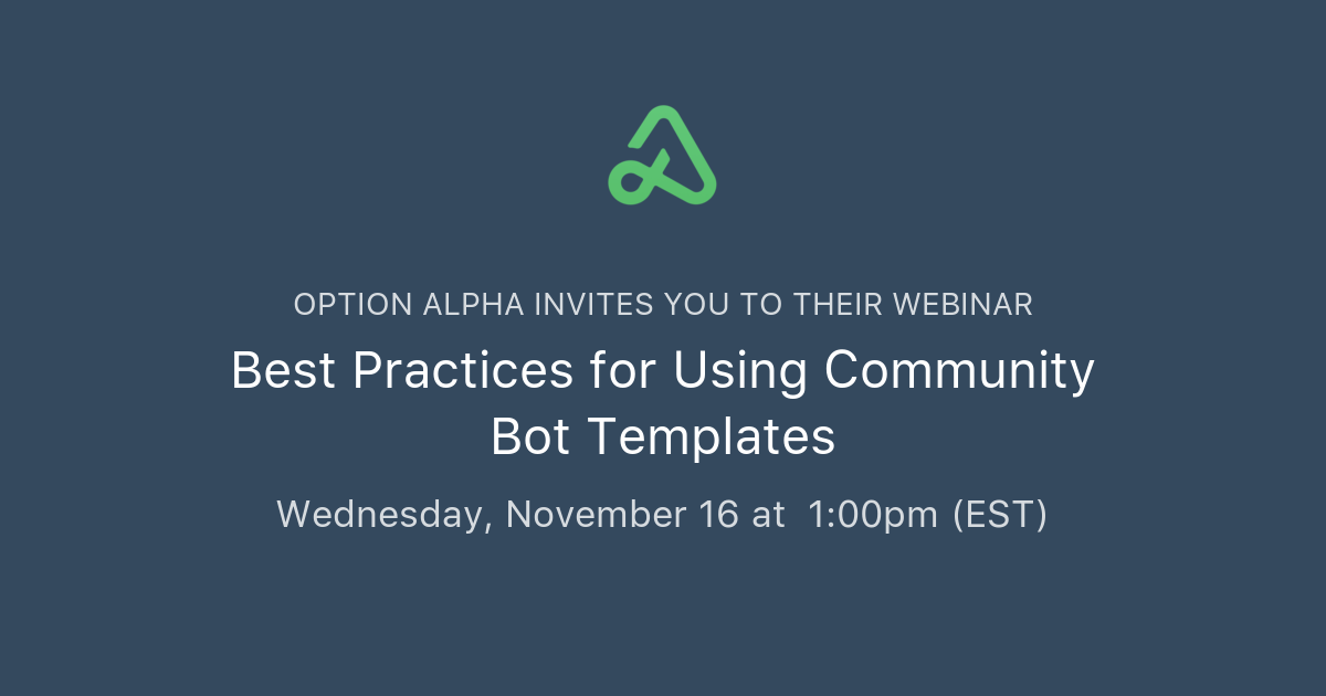 Best Practices for Using Community Bot Templates | Option Alpha