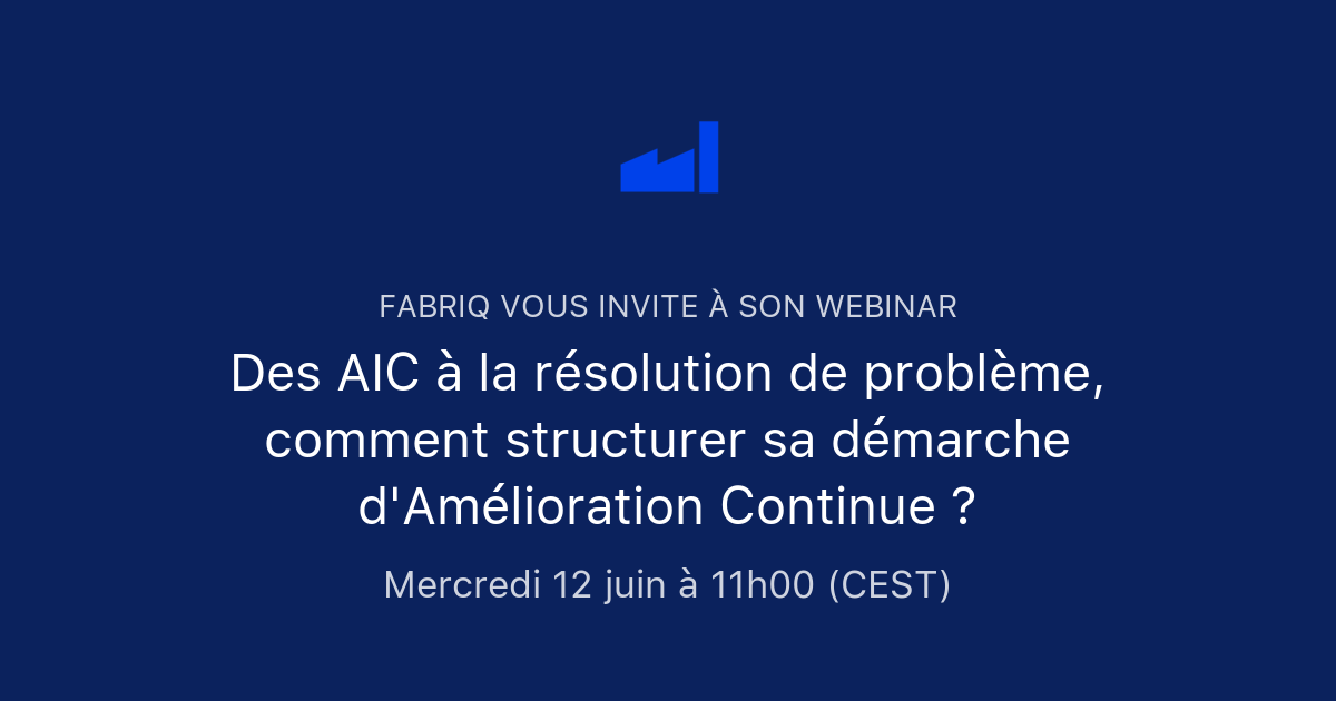 Des AIC à la résolution de problème, comment structurer sa démarche d ...