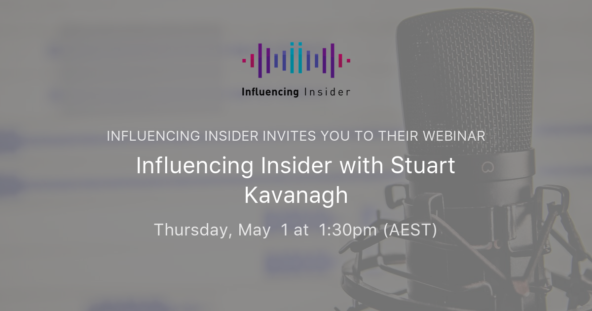 Influencing Insider with Stuart Kavanagh | Influencing Insider