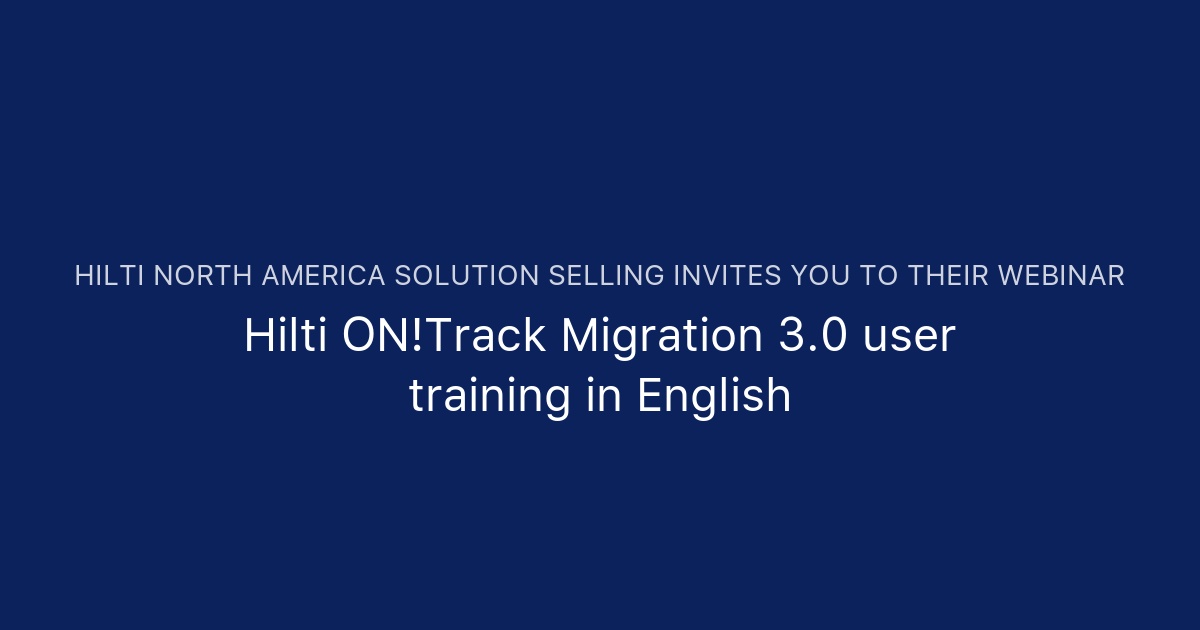 Hilti ON!Track Migration 3.0 user training in English | Hilti North ...
