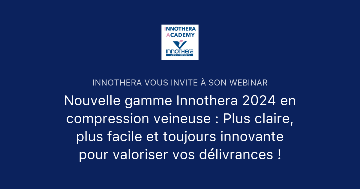 Nouvelle gamme Innothera 2024 en compression veineuse : Plus claire ...