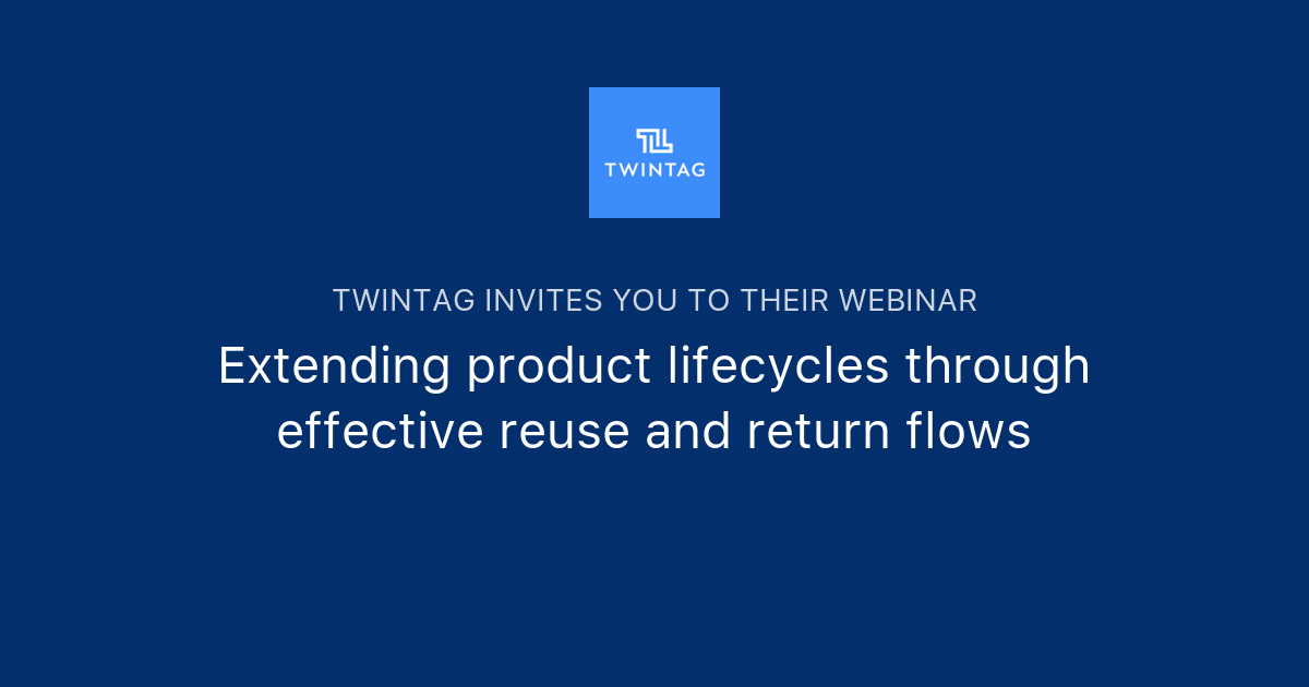 Extending product lifecycles through effective reuse and return flows ...