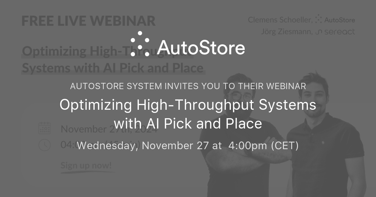 Optimizing High-Throughput Systems with AI Pick and Place | AutoStore