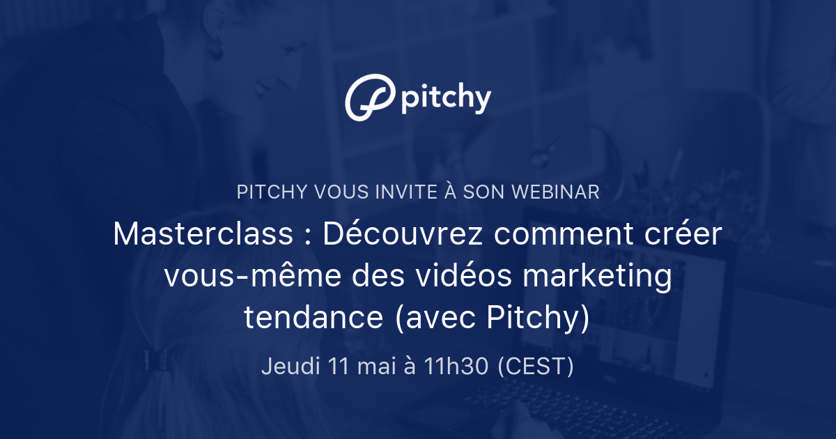 Masterclass : Découvrez comment créer vous-même des vidéos marketing ...