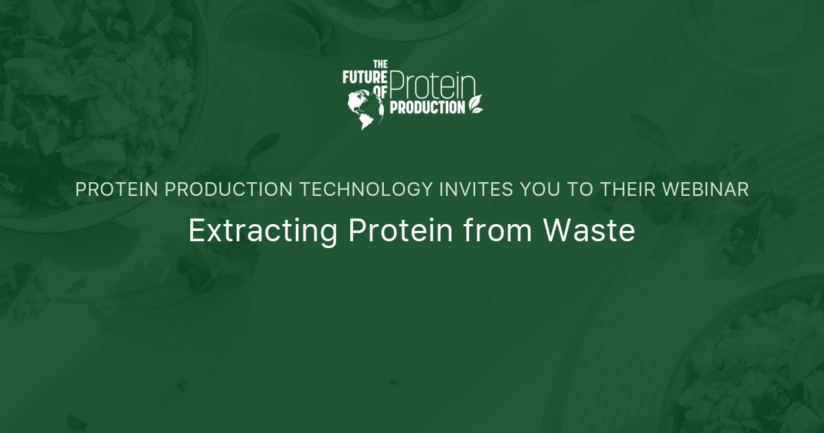 Extracting Protein from Waste | Protein Production Technology